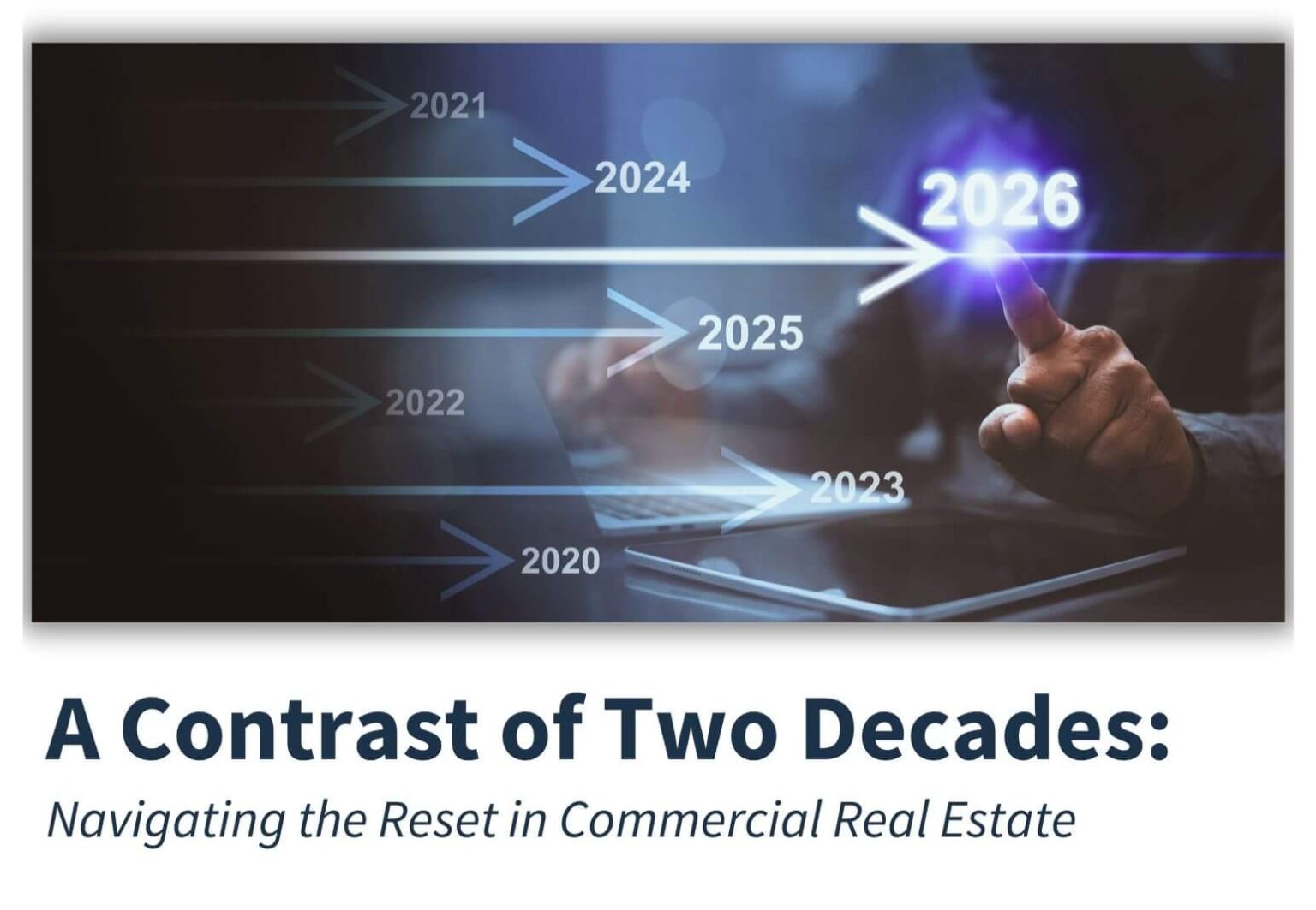 A Contrast of Two Decades: Navigating the Reset in Commercial Real ...